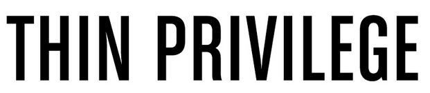“Thin Privilege” Is A Thing Now, You Sizeist! – Chicks On The Right