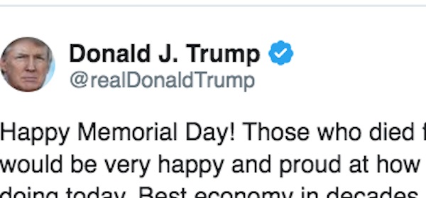 President Trump’s Memorial Day Tweet Is Rubbing A Lot Of People The ...