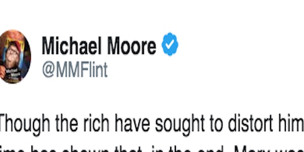 Michael Moore Wishes Karl Marx A Very Happy Birthday: ‘You Were Right ...